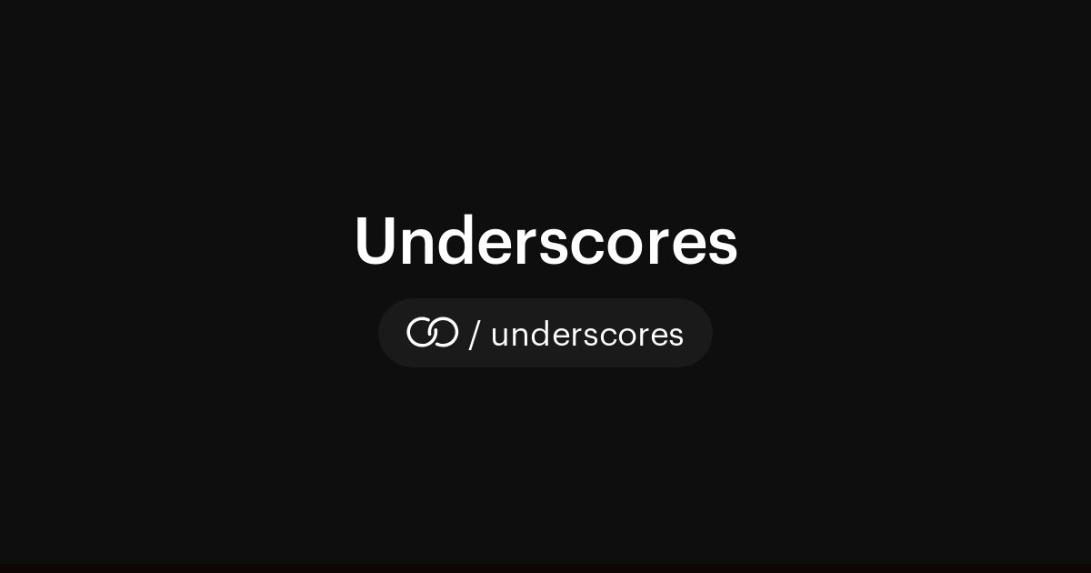 Underscores · solo.to