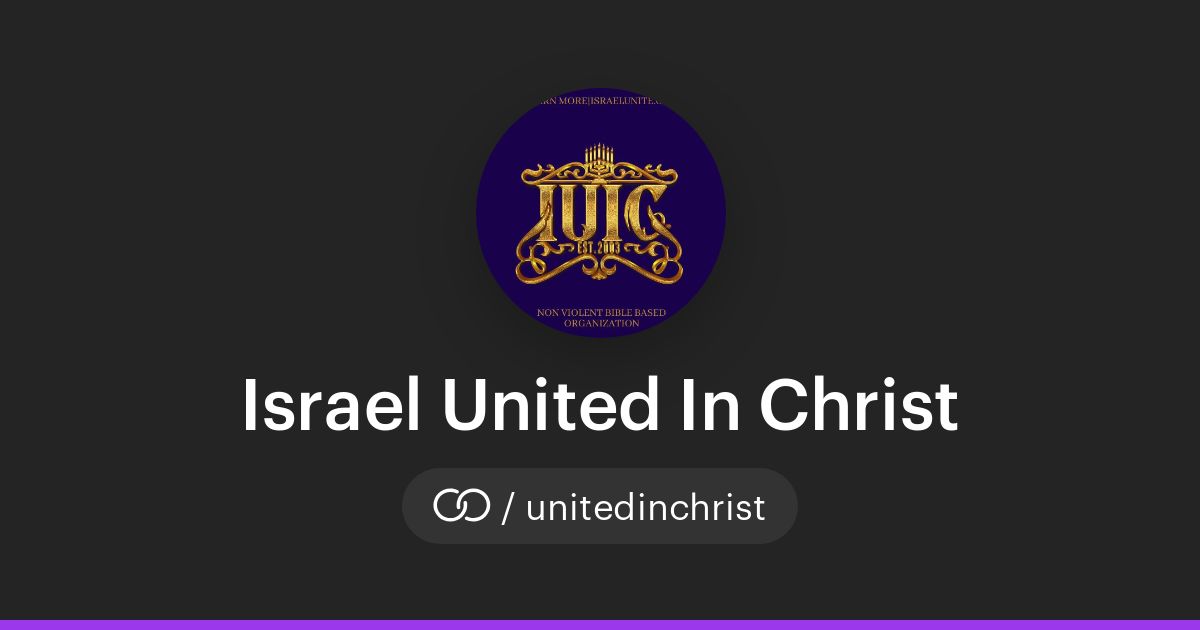Israel United In Christ (/unitedinchrist) · solo.to