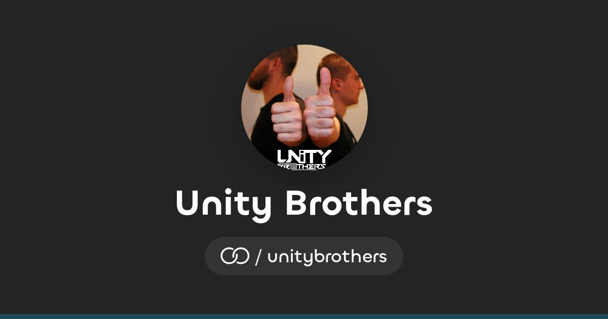 Unity Brothers (/unitybrothers) · solo.to