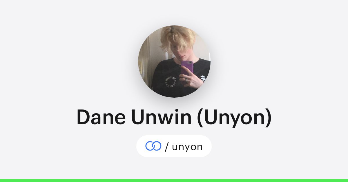 Dane Unwin (Unyon) (/unyon) · solo.to