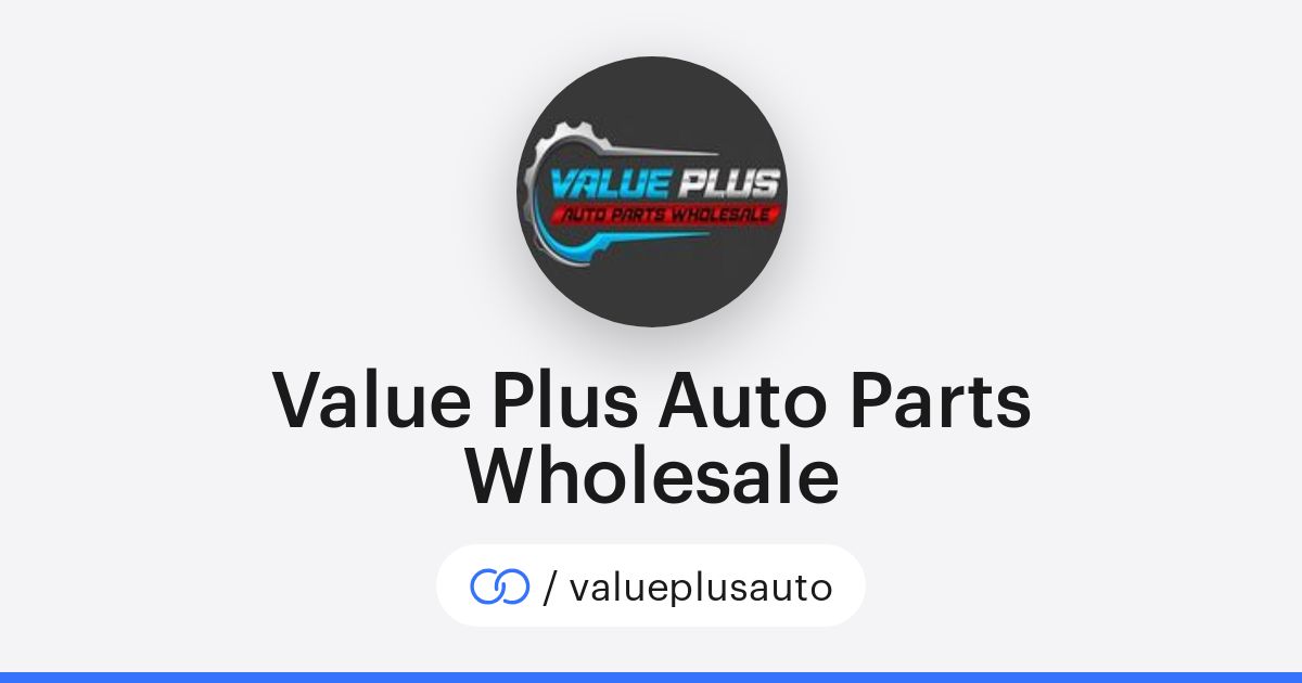 Value Plus Auto Parts Wholesale (/valueplusauto) · solo.to