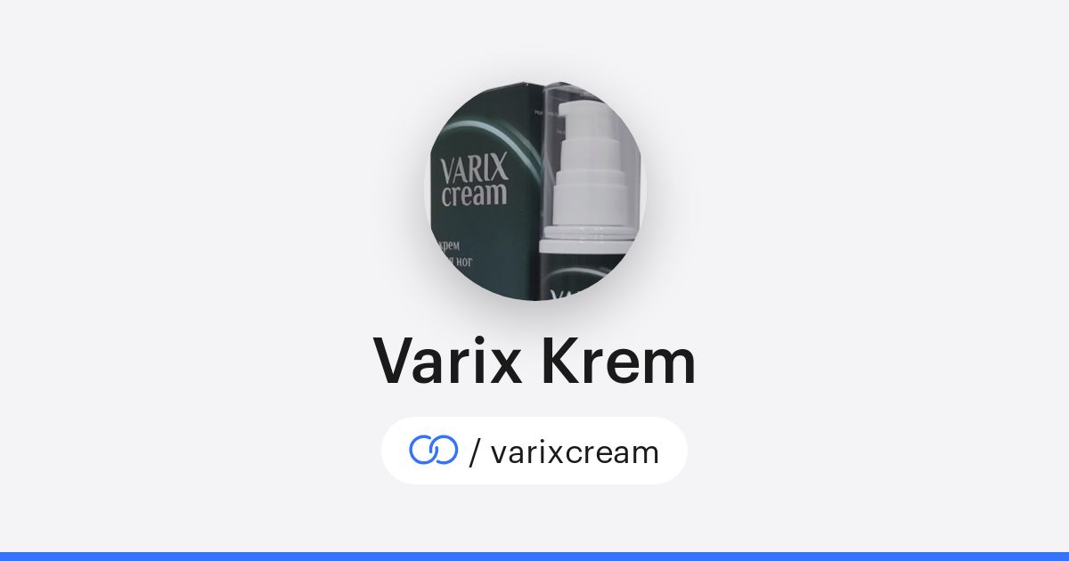 Varix Krem (/varixcream) · solo.to