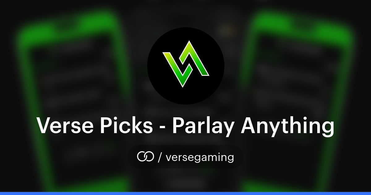 Verse Picks - Parlay Anything (/versegaming) · solo.to