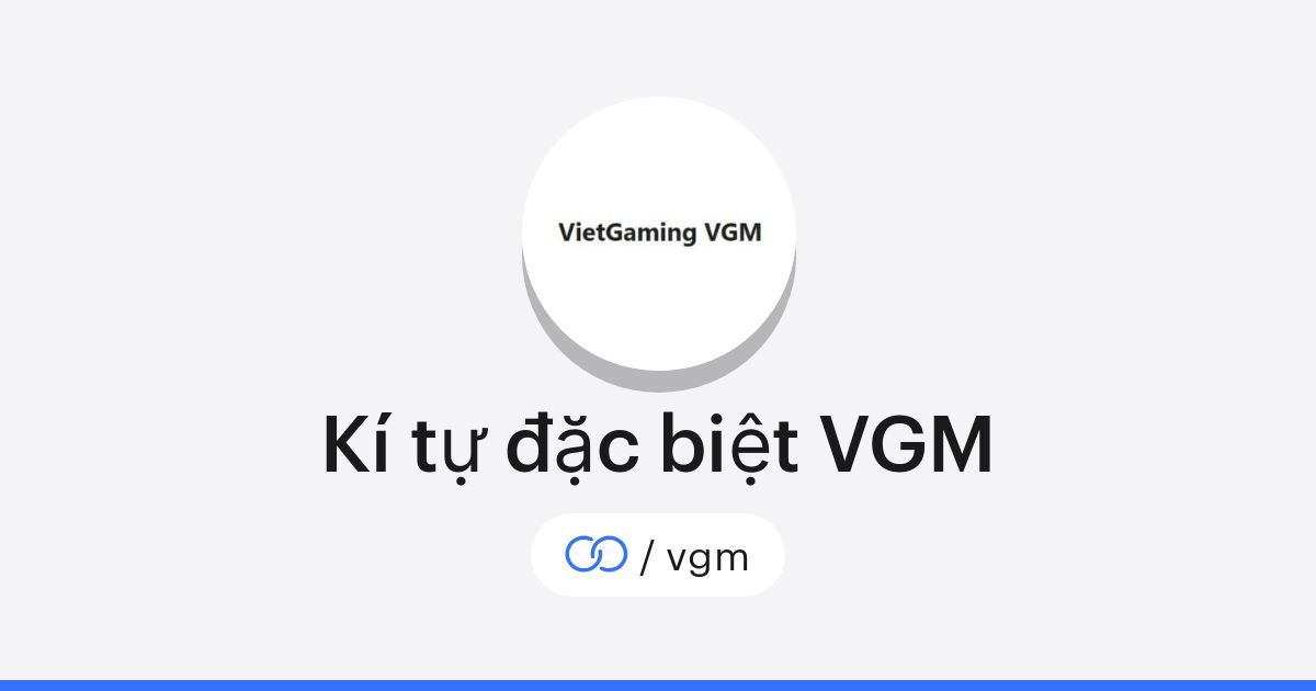 Kí tự đặc biệt VGM (/vgm) · solo.to