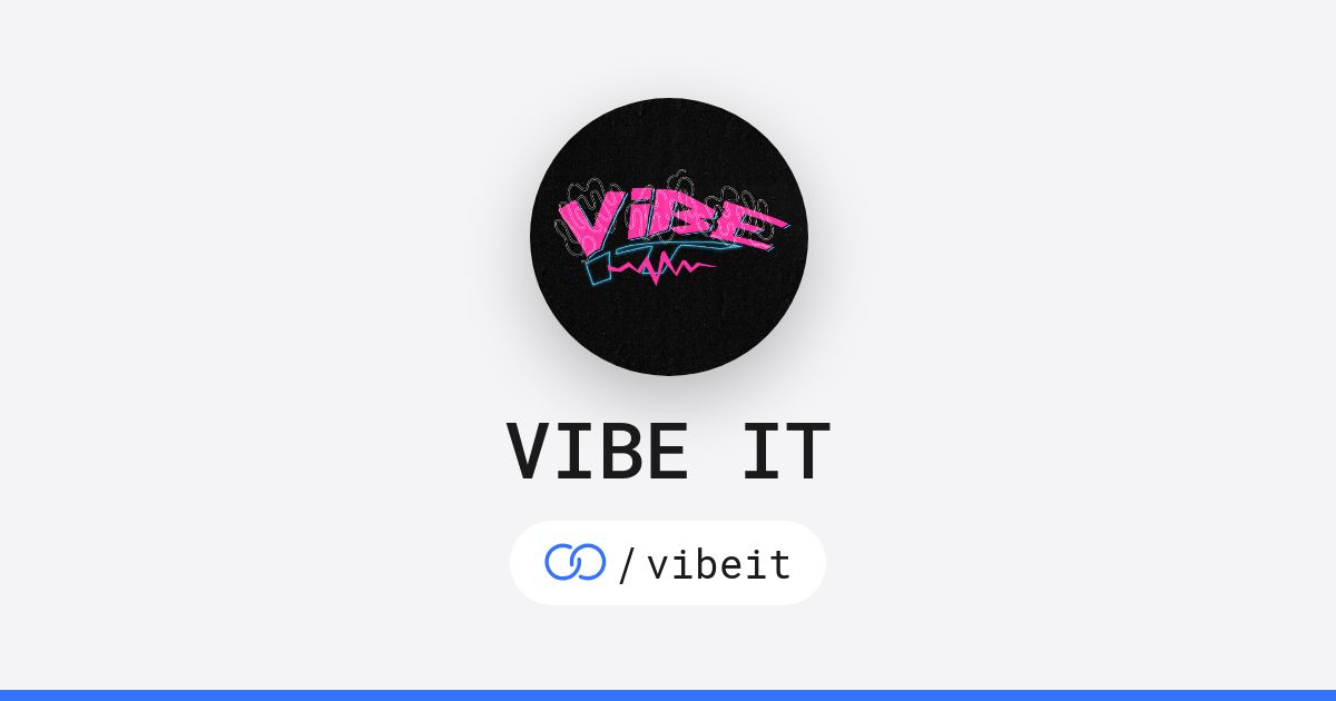 VIBE IT (/vibeit) · solo.to