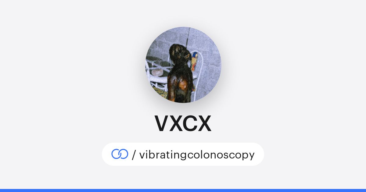 VXCX (/vibratingcolonoscopy) · solo.to