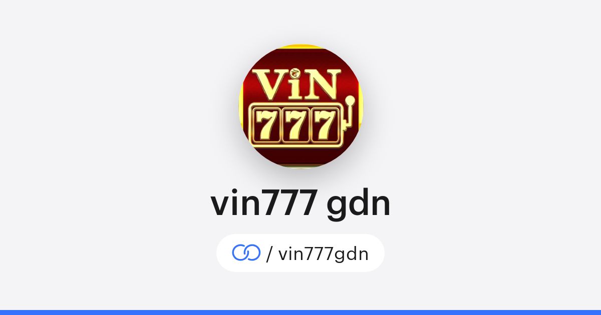 vin777 gdn (/vin777gdn) · solo.to