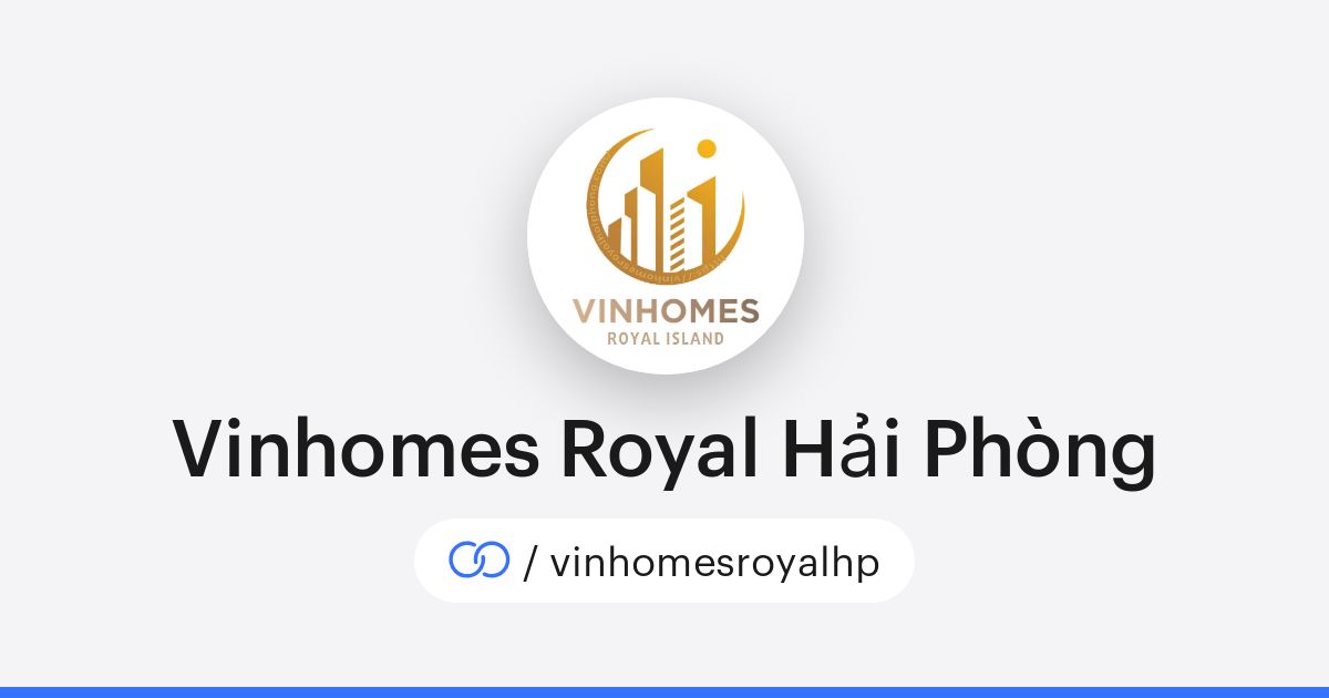 Vinhomes Royal Hải Phòng (/vinhomesroyalhp) · solo.to