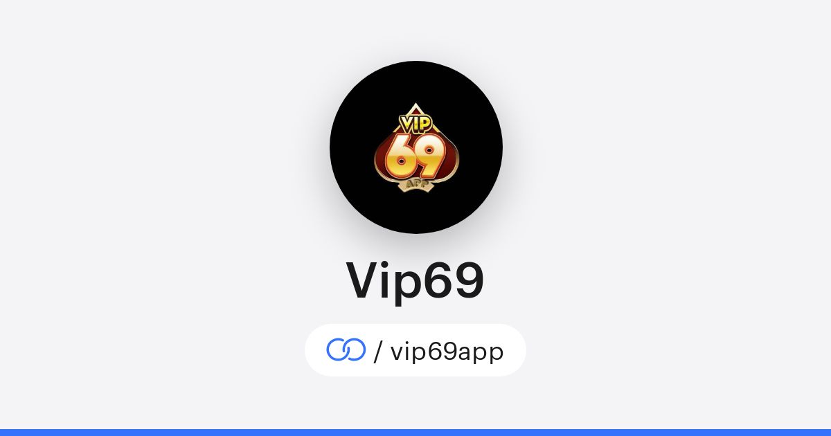 Vip69 (/vip69app) · solo.to
