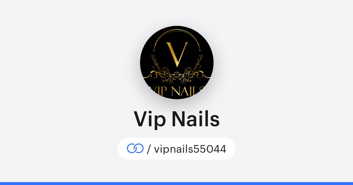 Vip Nails (/vipnails55044) · solo.to