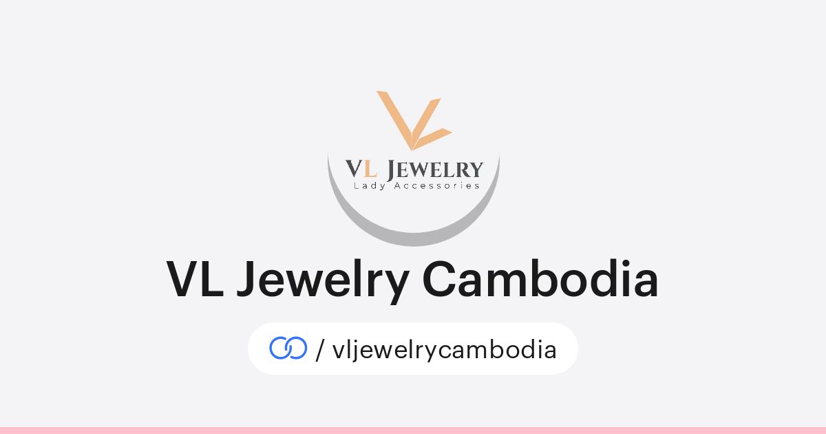 VL Jewelry Cambodia (/vljewelrycambodia) · solo.to