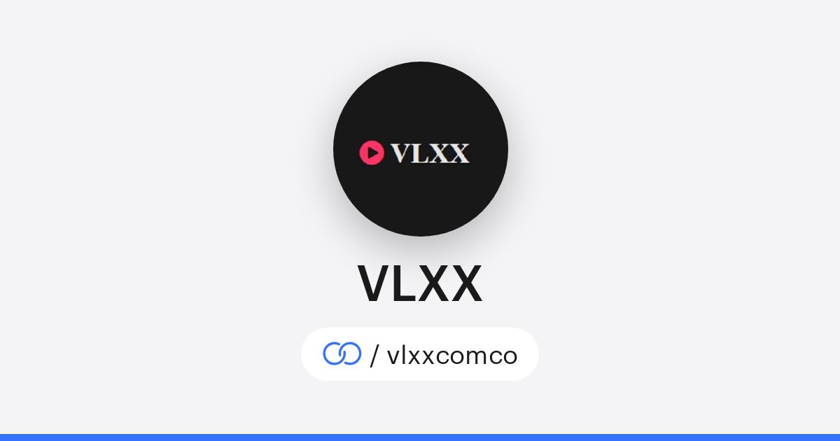 VLXX (/vlxxcomco) · solo.to