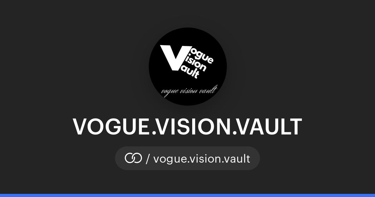 VOGUE.VISION.VAULT · solo.to