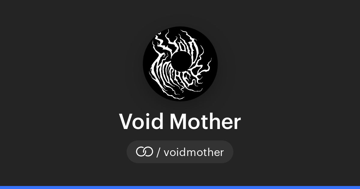 Void Mother (/voidmother) · solo.to