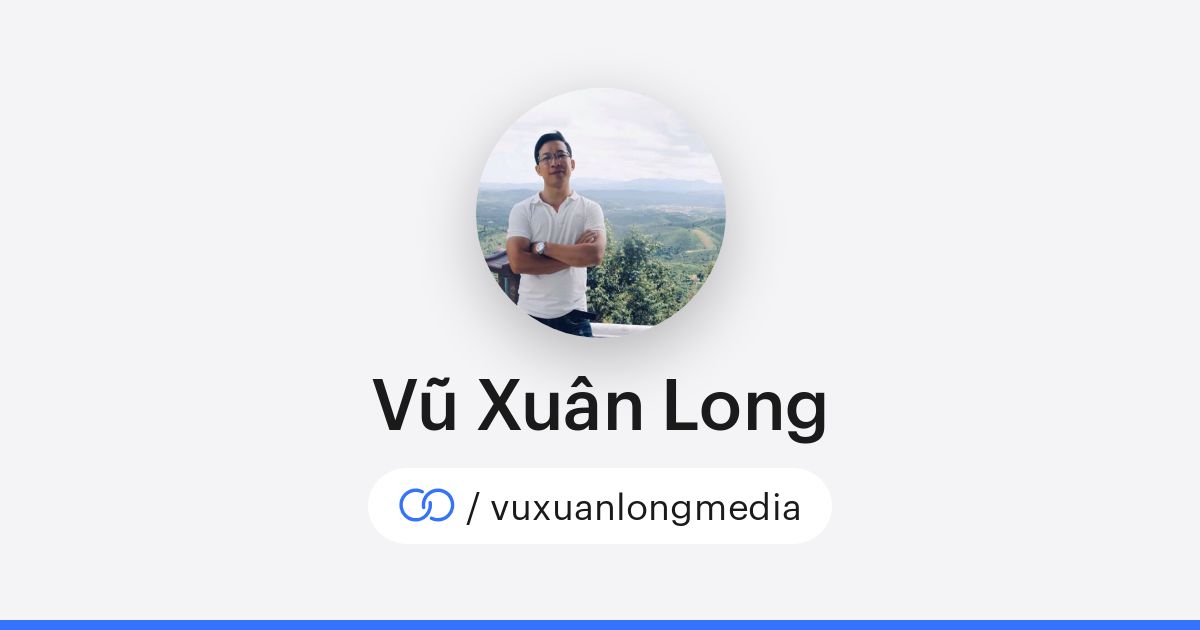 Vũ Xuân Long (/vuxuanlongmedia) · solo.to