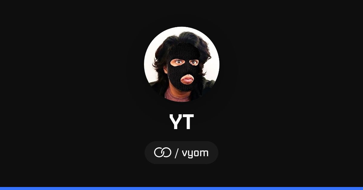 YT (/vyom) · solo.to