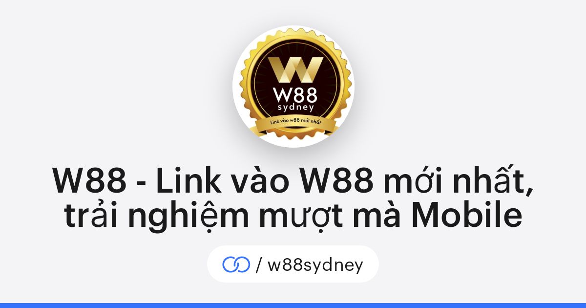 W88 - Link vào W88 mới nhất, trải nghiệm mượt mà Mobile (/w88sydney) · solo.to