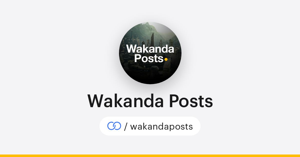 Wakanda Posts (/wakandaposts) · solo.to