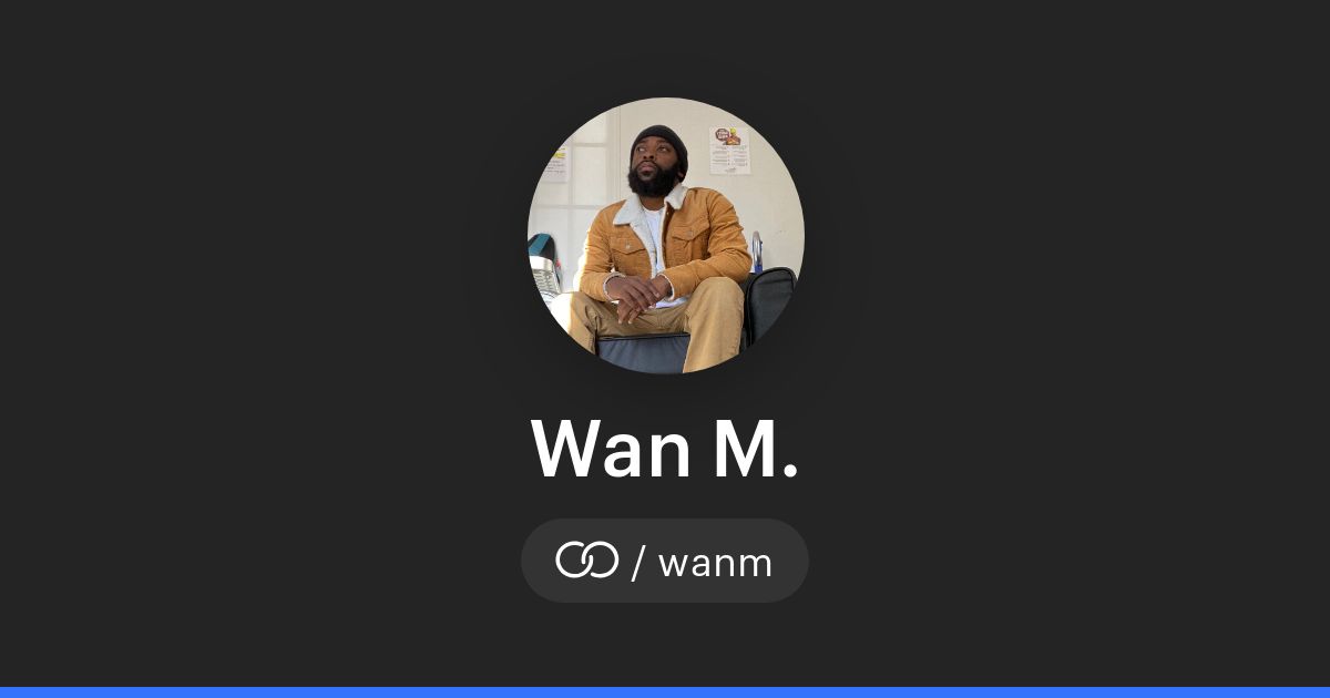 Wan M. (/wanm) · solo.to