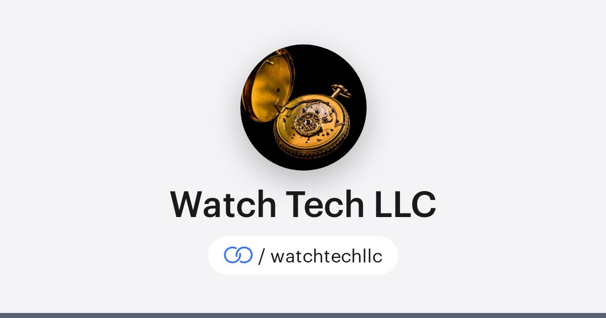 Watch Tech LLC (/watchtechllc) · solo.to