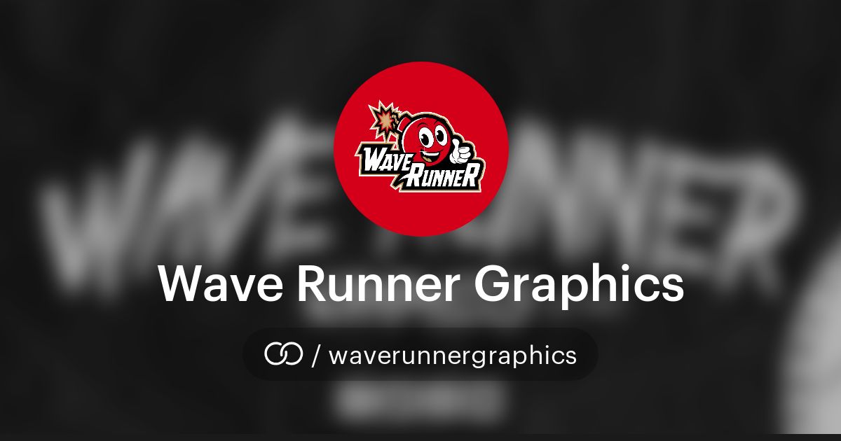 Wave Runner Graphics (/waverunnergraphics) · solo.to