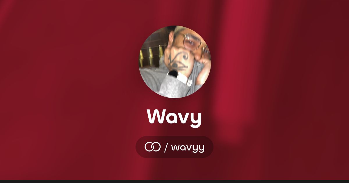 Wavy (/wavyy) · solo.to