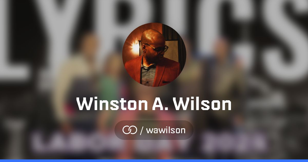 Winston A. Wilson (/wawilson) · solo.to