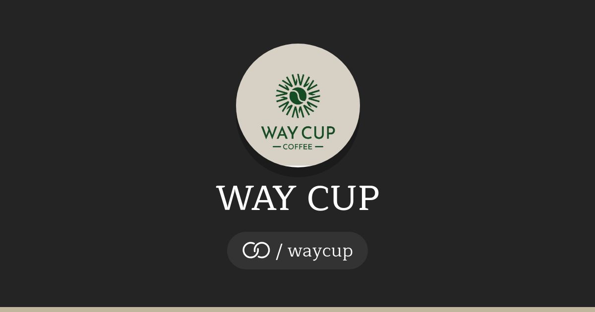 WAY CUP (/waycup) · solo.to