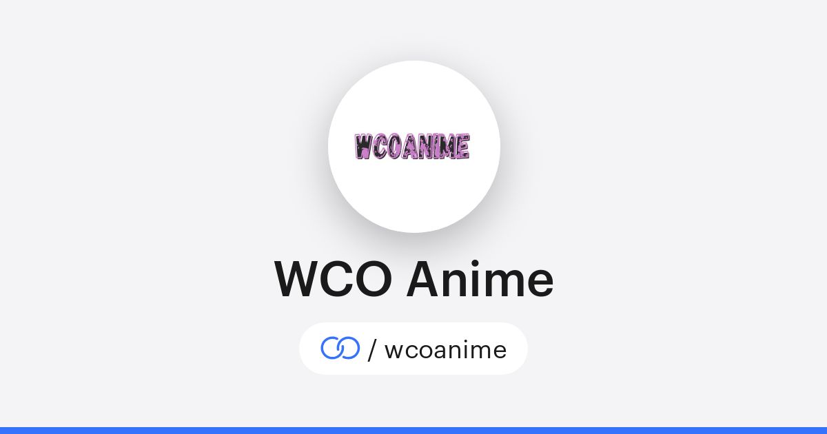 WCO Anime (/wcoanime) · solo.to