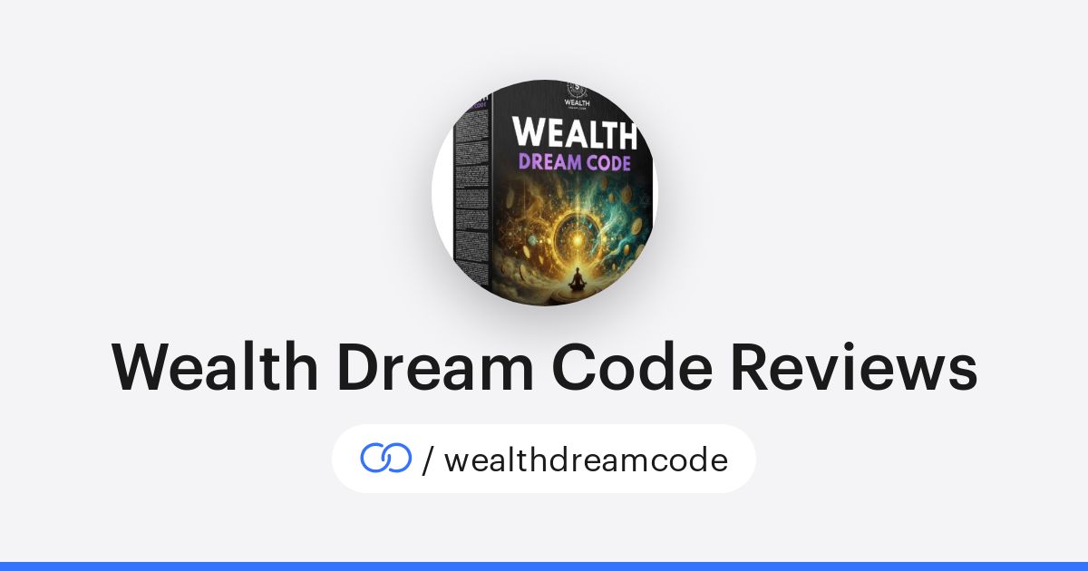 Wealth Dream Code Reviews (/wealthdreamcode) · solo.to