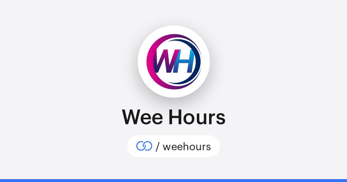 Wee Hours (/weehours) · solo.to