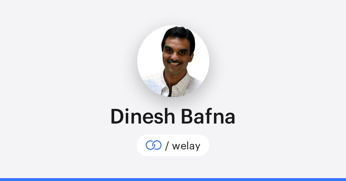 Dinesh Bafna (/welay) · solo.to