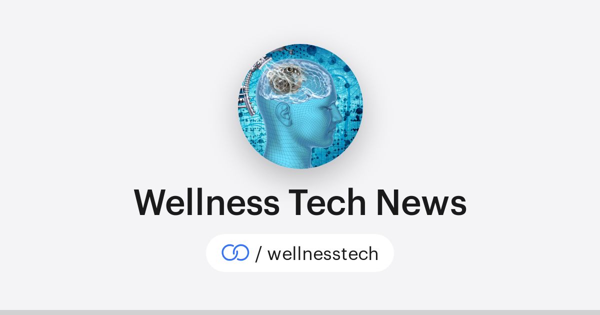 Wellness Tech News (/wellnesstech) · solo.to