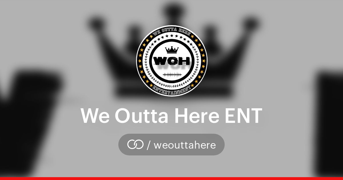 We Outta Here ENT (/weouttahere) · solo.to