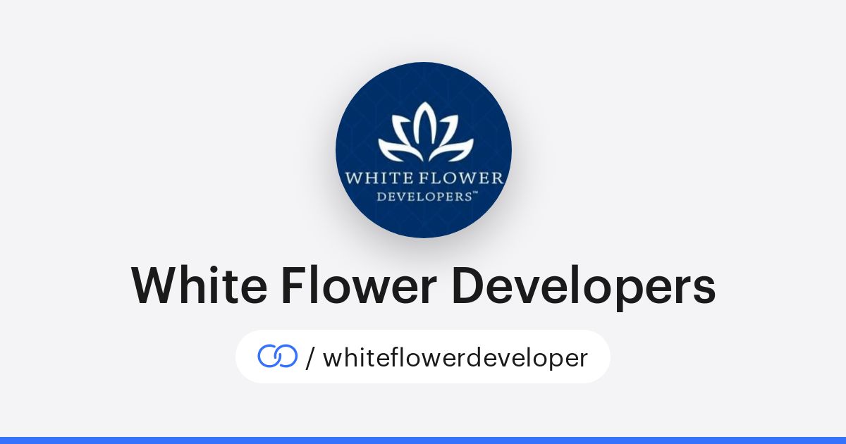 White Flower Developers (/whiteflowerdeveloper) · solo.to