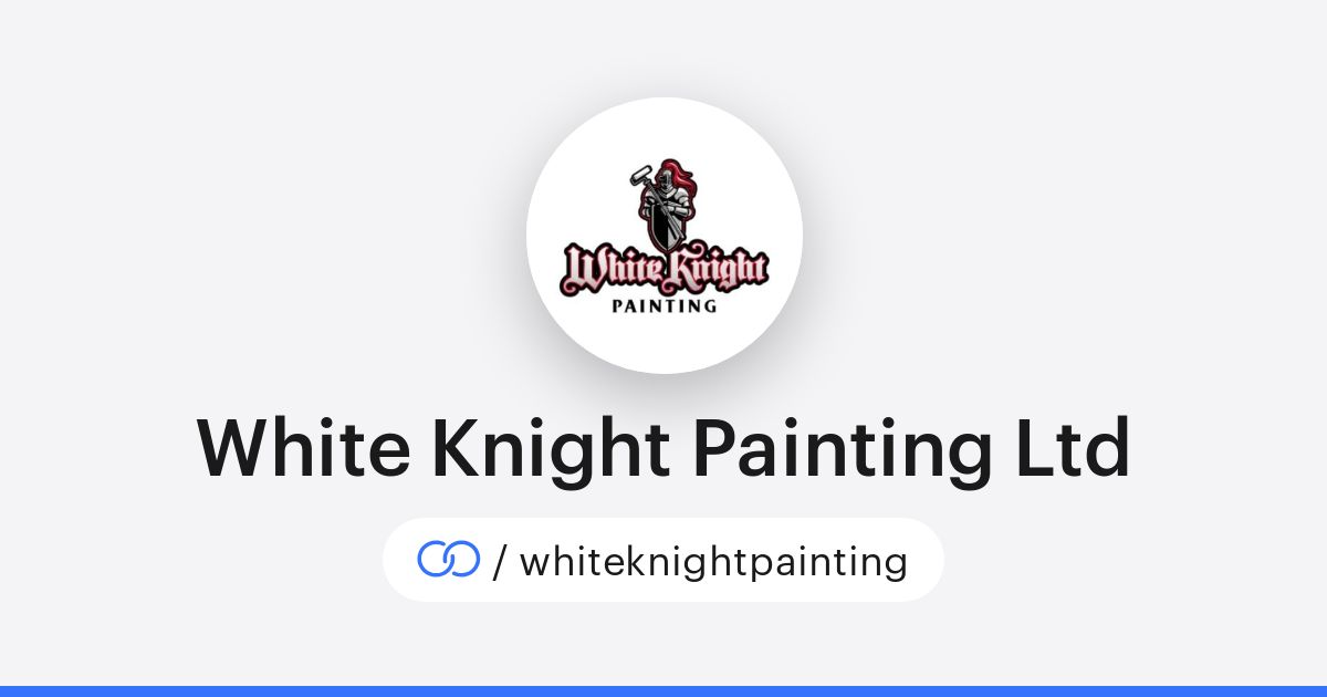 White Knight Painting Ltd (/whiteknightpainting) · solo.to