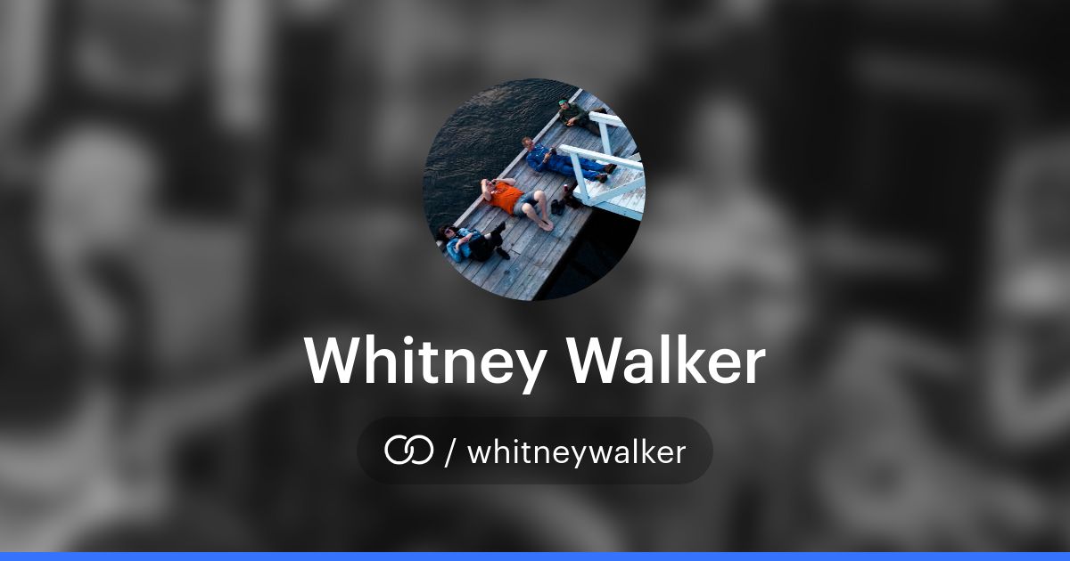 Whitney Walker (/whitneywalker) · solo.to