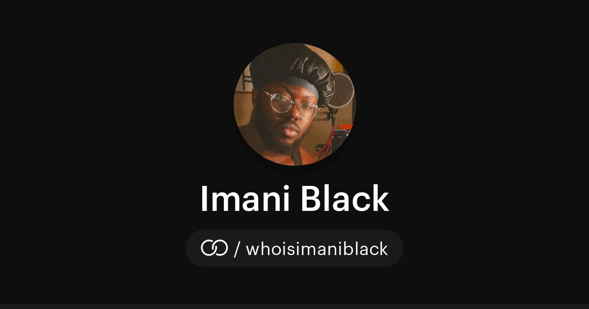 Imani Black (/whoisimaniblack) · solo.to