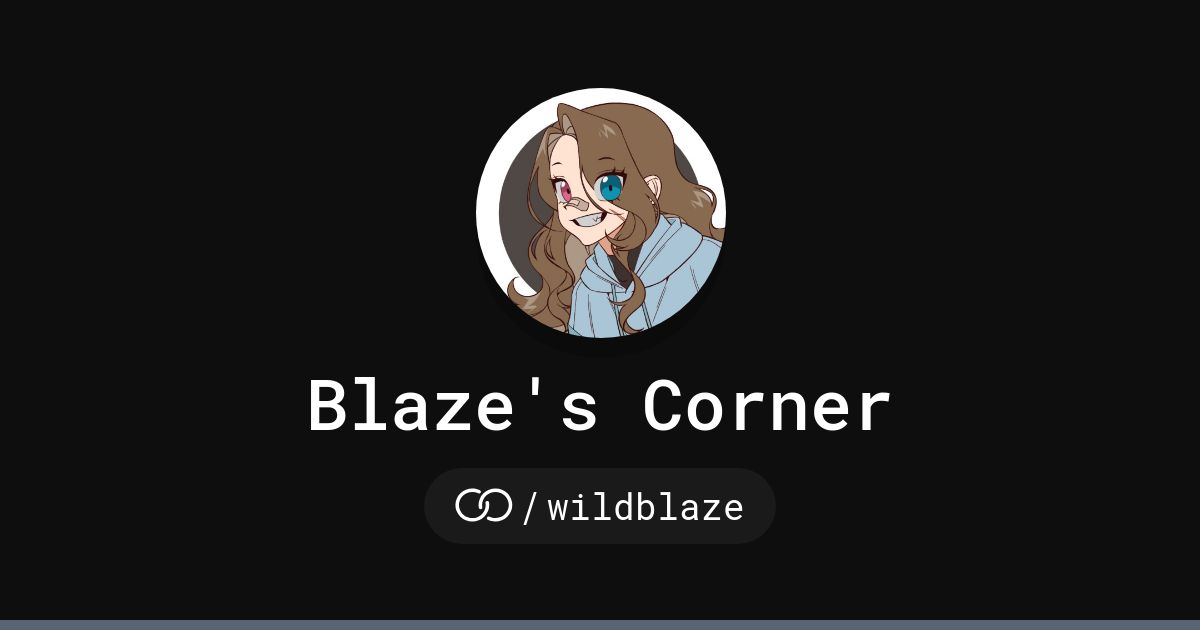Blaze's Corner (/wildblaze) · solo.to
