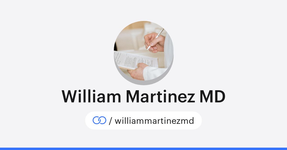William Martinez MD (/williammartinezmd) · solo.to