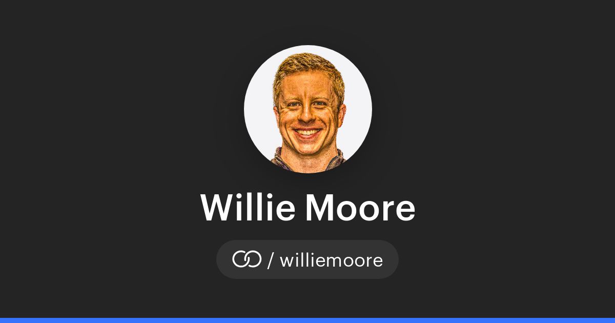Willie Moore (/williemoore) · solo.to