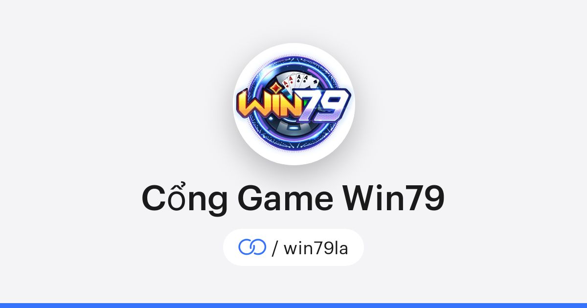 Cổng Game Win79 (/win79la) · solo.to