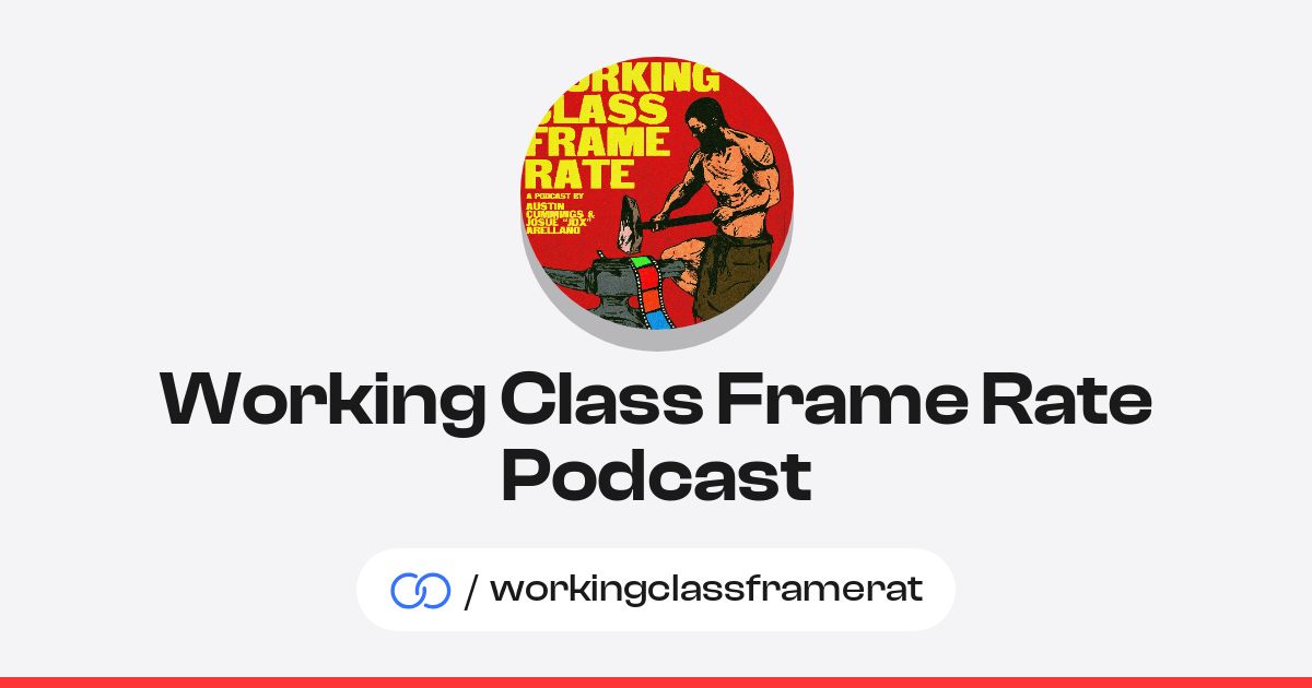 Working Class Frame Rate Podcast (/workingclassframerat) · solo.to