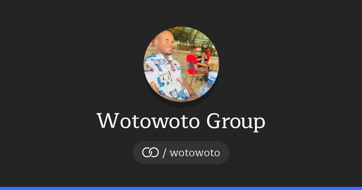 Wotowoto Group (/wotowoto) · solo.to