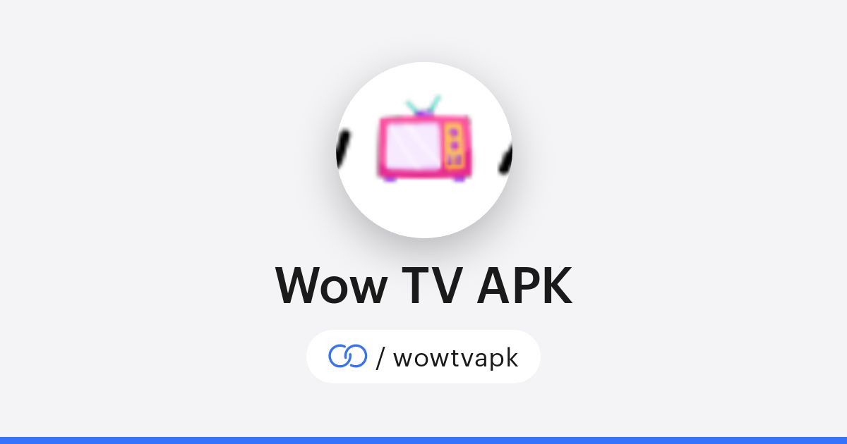 Wow TV APK (/wowtvapk) · solo.to