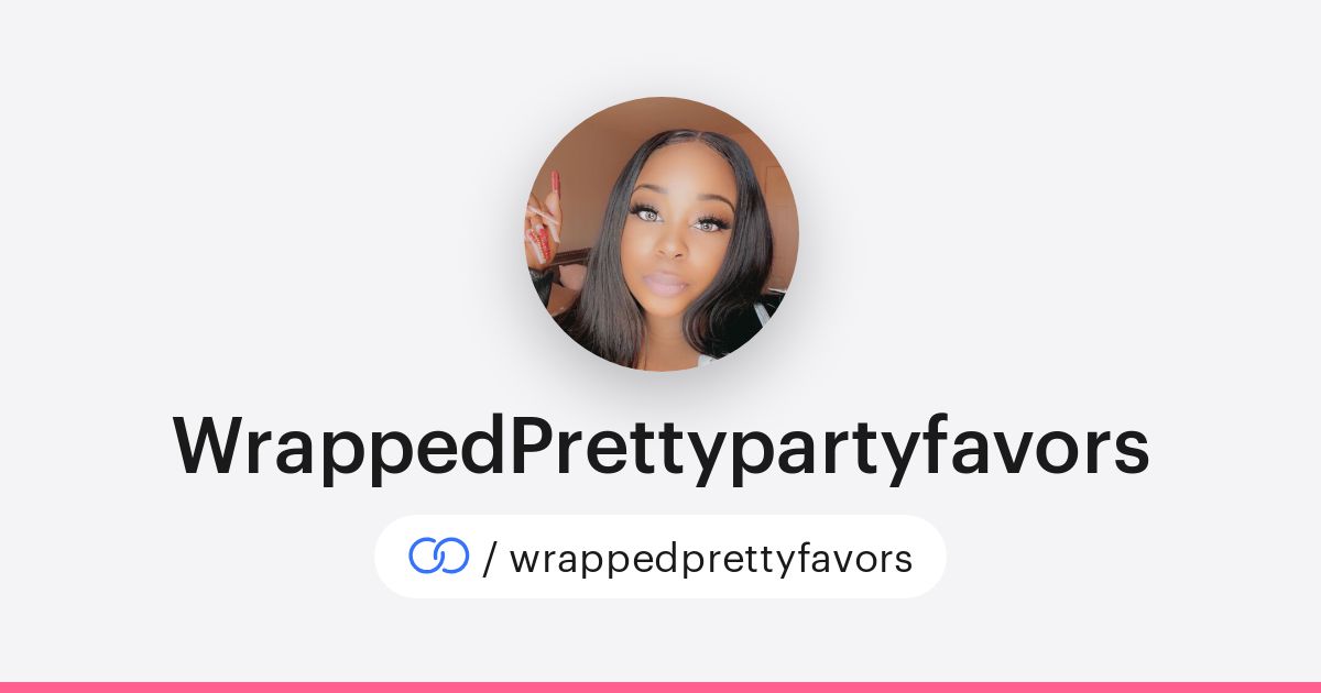 WrappedPrettypartyfavors (/wrappedprettyfavors) · solo.to