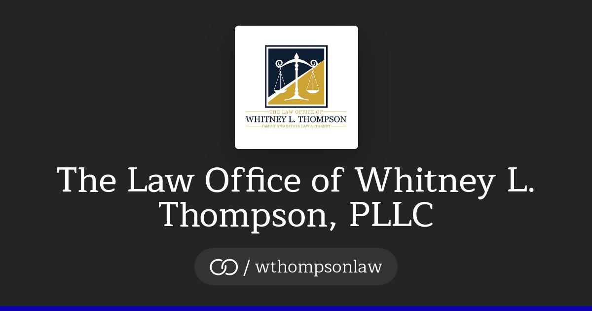 The Law Office of Whitney L. Thompson, PLLC (/wthompsonlaw) · solo.to