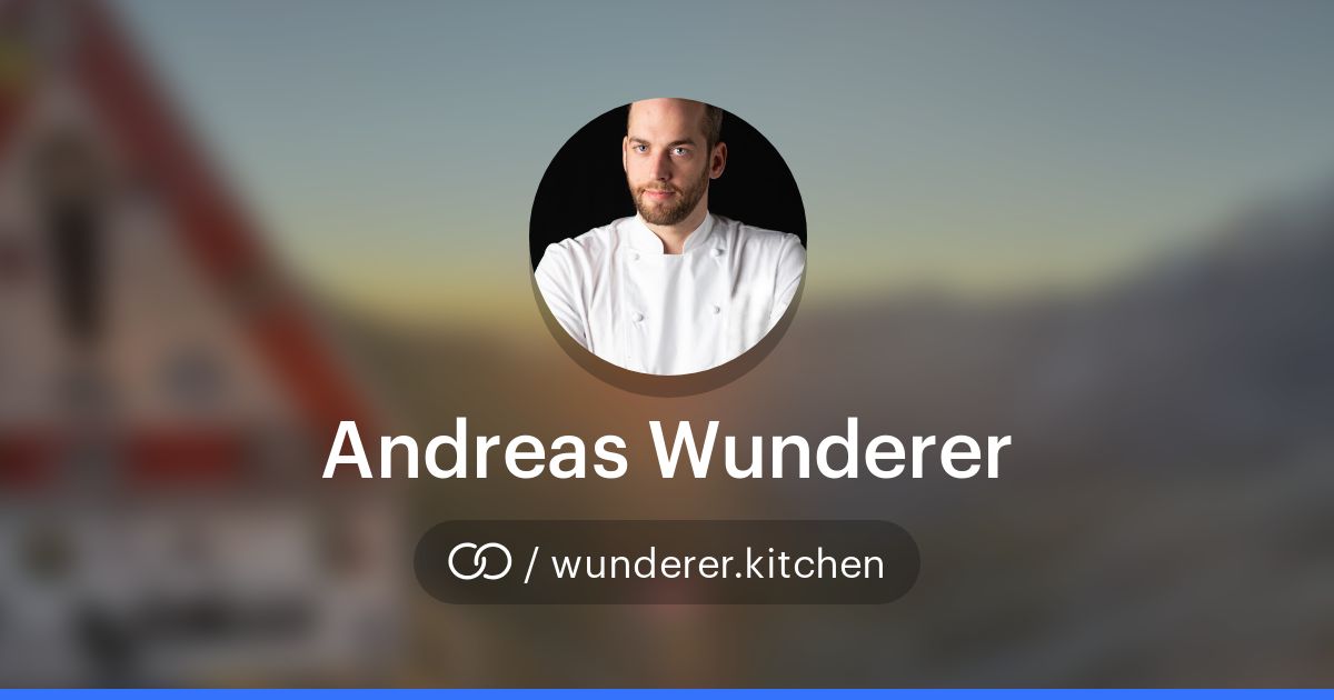 Andreas Wunderer (/wunderer.kitchen) · solo.to