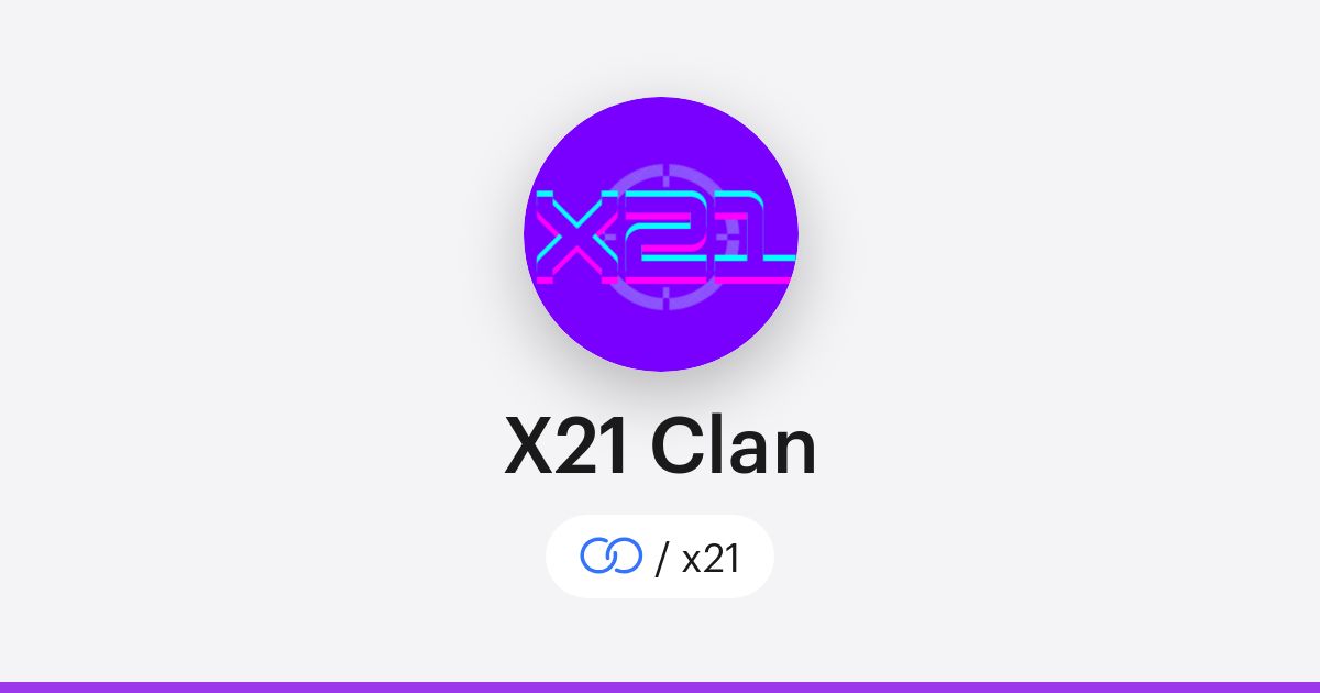X21 Clan (/x21) · solo.to