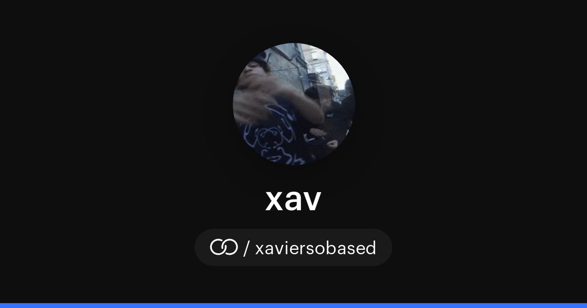 xav (/xaviersobased) · solo.to
